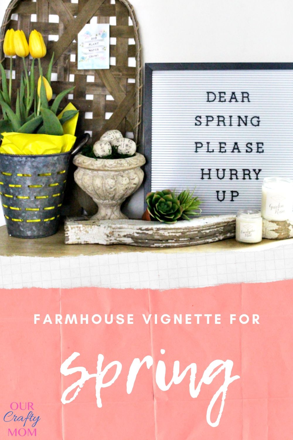 Create A Pretty Farmhouse Spring Vignette With Tulips - Our Crafty Mom