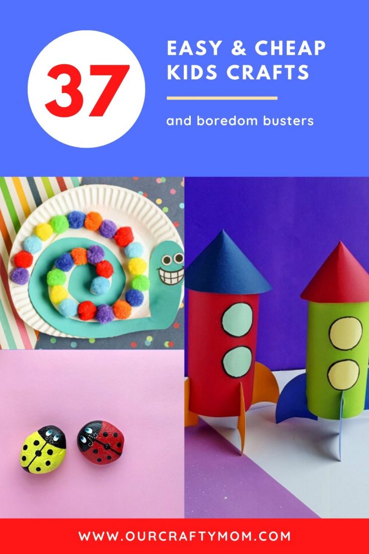 37 Budget-Friendly Kids Craft Ideas and Boredom Busters