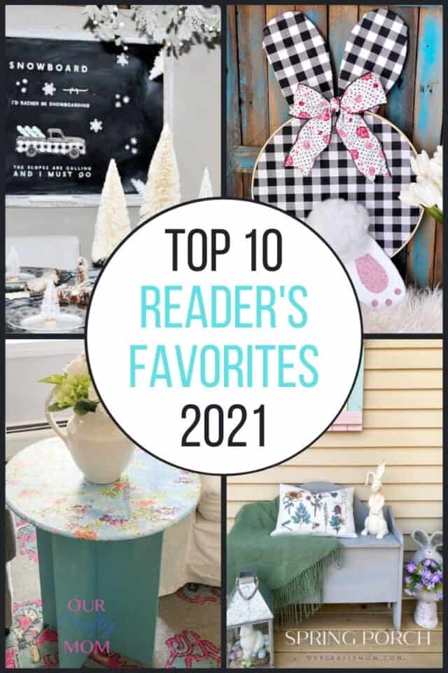 Top 10 Reader’s Favorite Blog Posts of 2021 - Our Crafty Mom