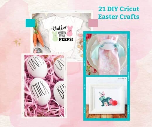21 of the BEST Cricut Easter Crafts and Decorating Ideas