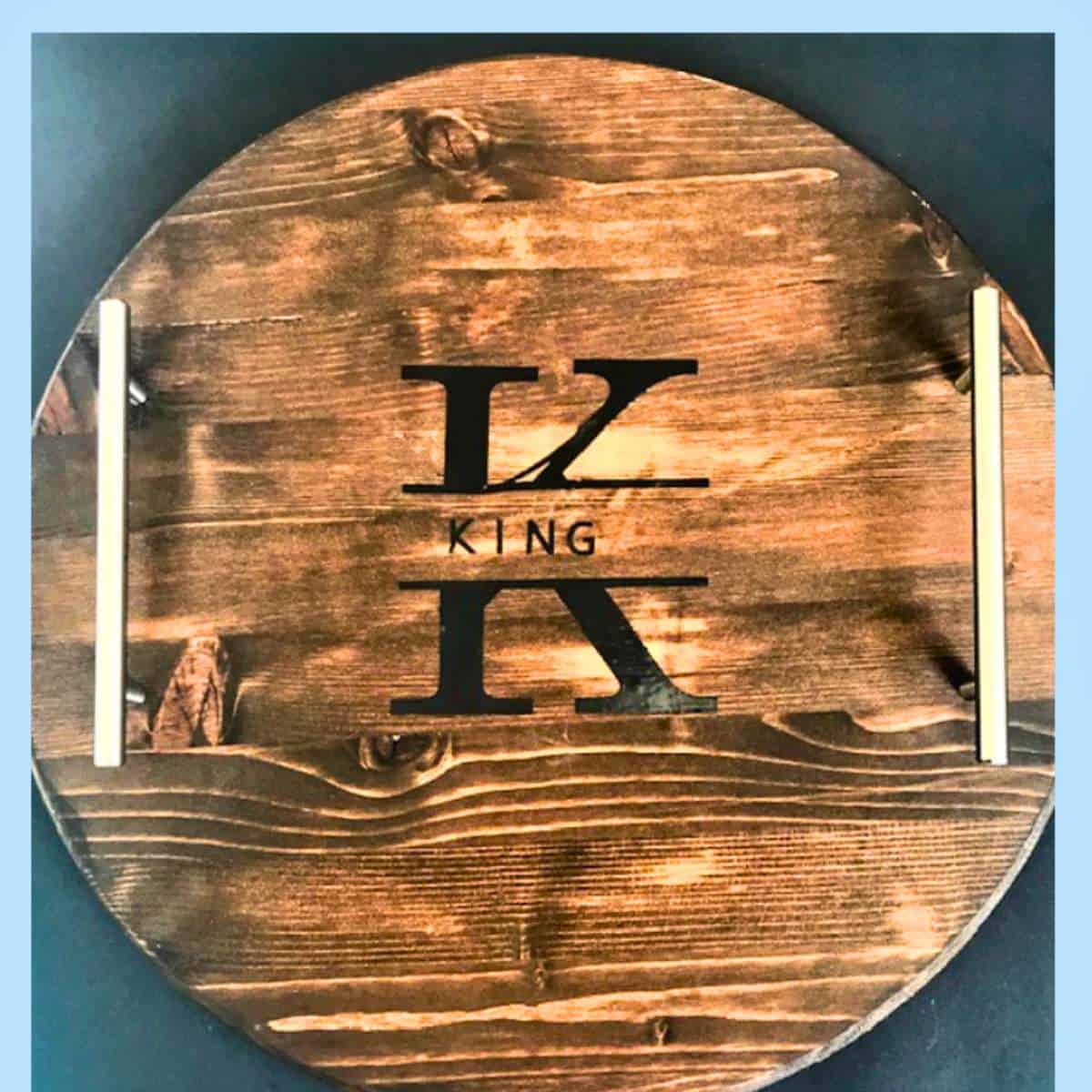 How To Make A Personalized Wood Serving Tray Our Crafty Mom