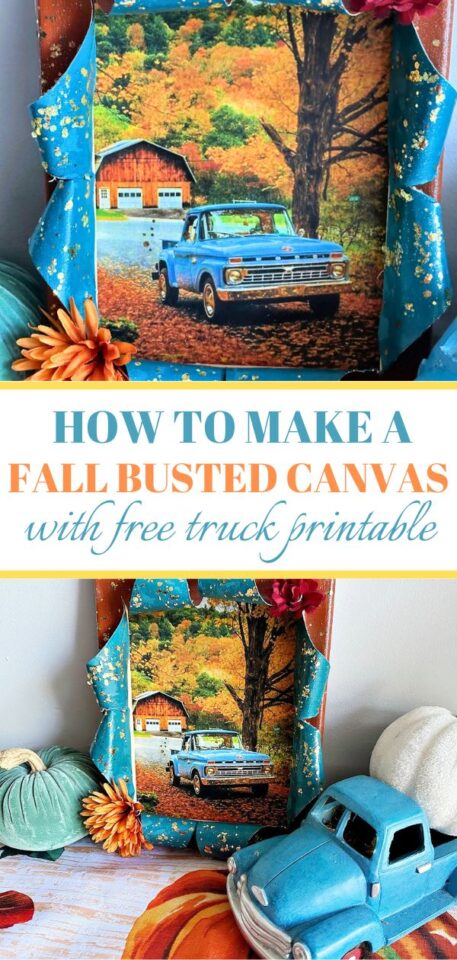 Beautiful Busted Canvas Fall Truck Decor with Free Printable