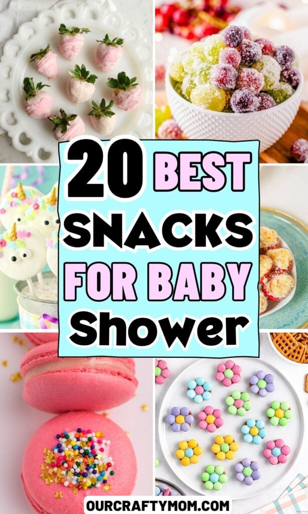 20 Best Baby Shower Snacks - Our Crafty Mom